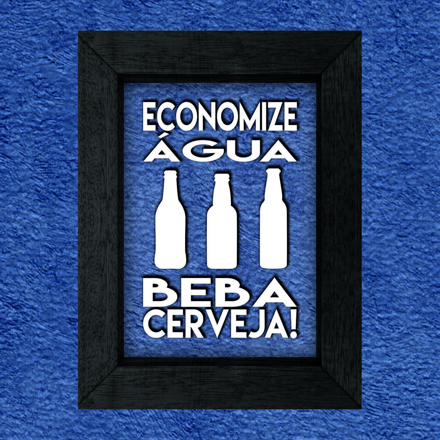 Quadro Porta Tampinhas de Mesa Economize Água Beba Cerveja - Kiaga Quadro Porta Tampinhas de Mesa Economize Água Beba Cerveja - Kiaga